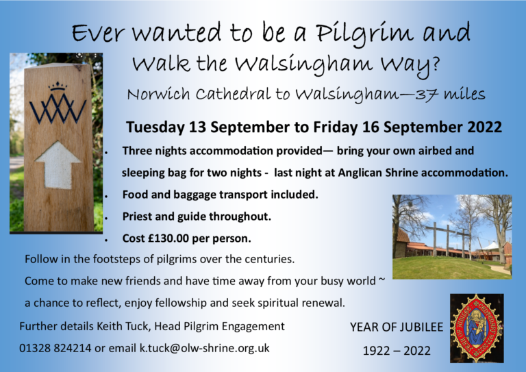 Walk the Walsingham Way - The Shrine Of Our Lady Of Walsingham