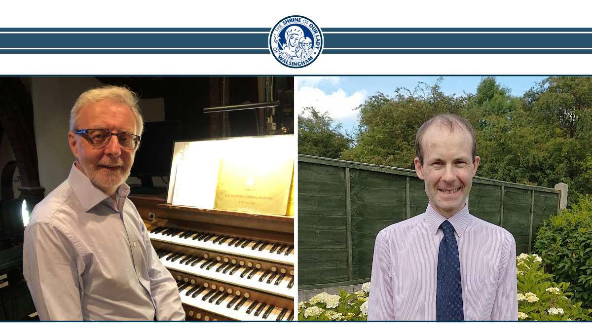 New Organist at the Shrine - The Shrine Of Our Lady Of Walsingham